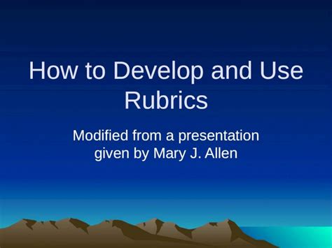 Pptx How To Develop And Use Rubrics Dokumen Tips