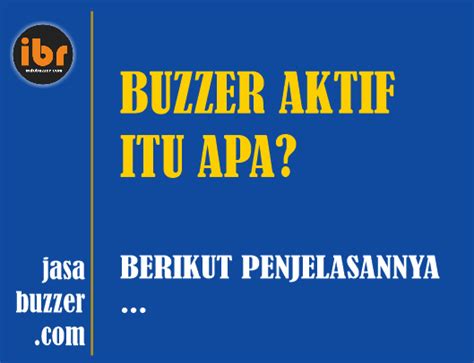 Apa Itu Buzzer Aktif Apa Kegiatan Buzzer Tersebut Apa Manfaatnya