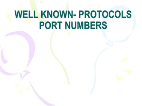 Well Known Protocols Port Numbers Ppt