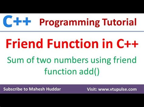 C Program To Find The Sum Of Two Numbers Using Friend Function Add By Mahesh Huddar YouTube