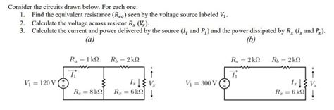 Solved Consider The Circuits Drawn Below For Each One 1 Chegg Com