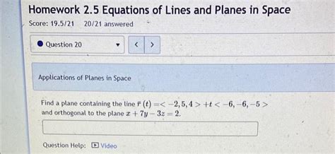 Solved Homework Equations Of Lines And Planes In Space Chegg Com