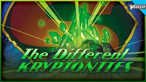 The Different Types Of Kryptonite From The Superman Fictional Universe
