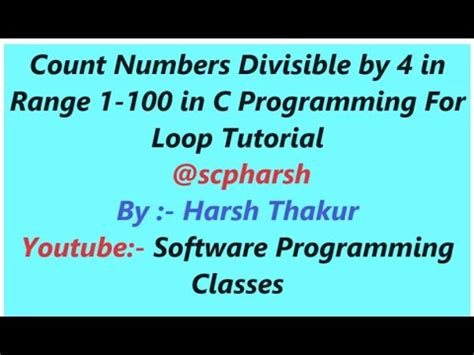 Count Numbers Divisible By 4 In Range 1 100 In C Programming For Loop