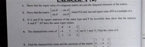 1 Show That The Eigen Value Of A Diagonal Matrix Are Just The Diagonal E