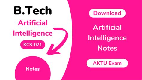 Artificial Intelligence Kcs 071 Notes Aktu Exam 4th Year Eiov