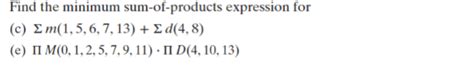 Solved Find The Minimum Sum Of Products Expression For C Chegg