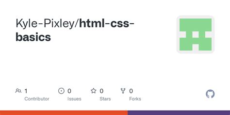 Github Kyle Pixleyhtml Css Basics