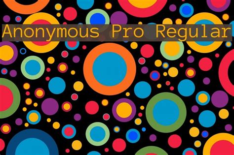 Anonymous Pro Regular Font