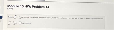solved module 10 ﻿hw problem 14 1 ﻿point evaluate ∫12 1x2dx