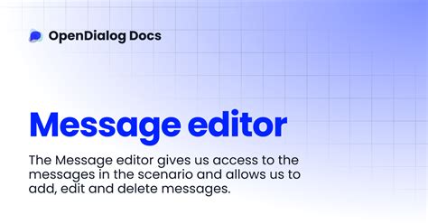 Message Editor Opendialog Docs Message Editor Opendialog Docs