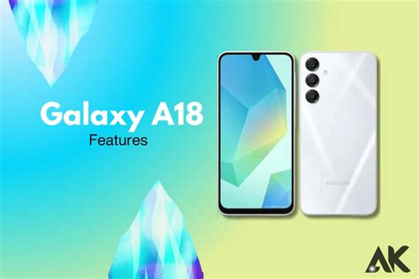Galaxy A Features What Makes It Stand Out