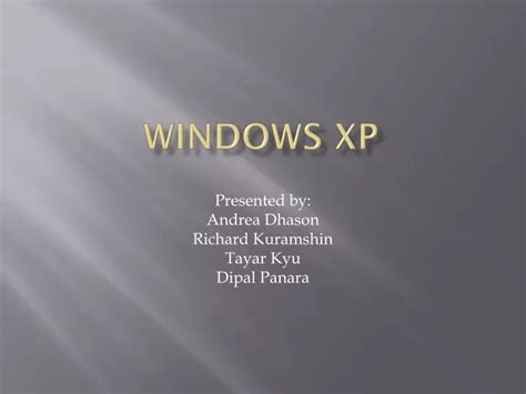 PPT Windows Xp PowerPoint Presentation Free Download ID 6039486