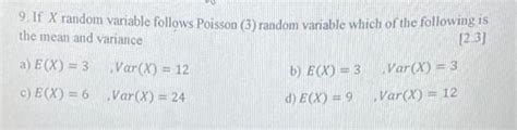 Solved 9 If X Random Variable Follows Poisson 3 Random