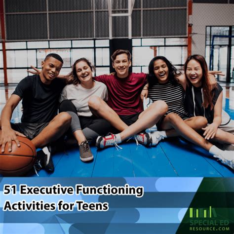 51 Executive Functioning Activities For Teens
