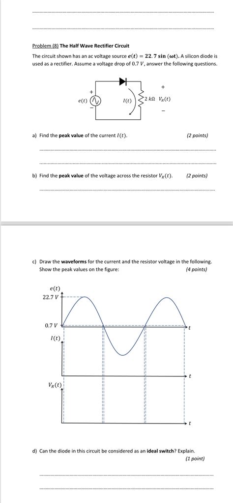 Solved Problem The Half Wave Rectifier Circuit The Chegg