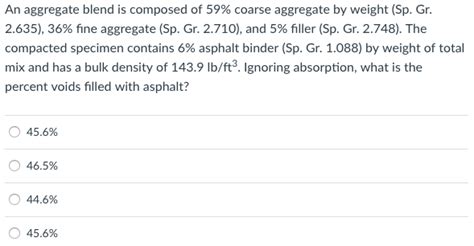 Solved An Aggregate Blend Is Composed Of 59 Coarse