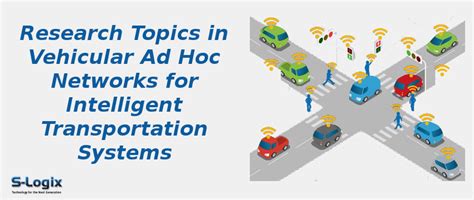 Good Topics In Vanets For Intelligent Transportation Systems S Logix