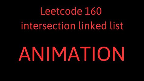 leetcode 160 reverse linked list animation in 1 minute youtube