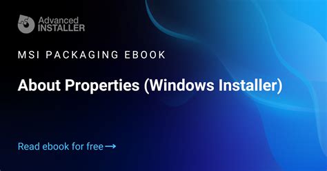 About Properties Windows Installer MSI Packaging Ebook