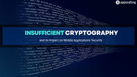 Insufficient Cryptography And Its Impact On Mobile Applications