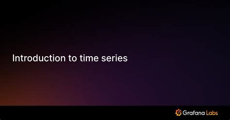 introduction to time series grafana documentation