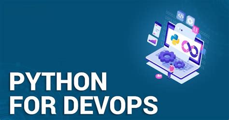 Unlocking Devops Potential With Python