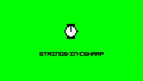 Strings In Csharp Stories Hackernoon