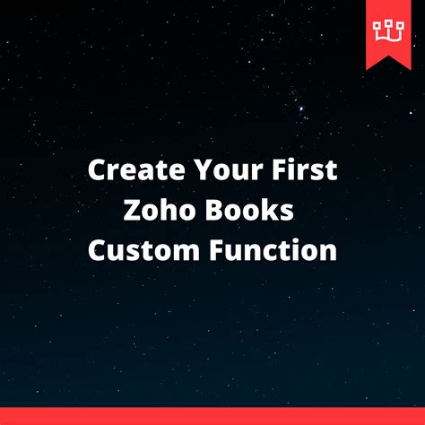 Create Your First Zoho Books Custom Function The Workflow Academy