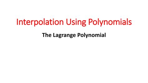 Solution Interpolation Lagrange Interpolation Studypool