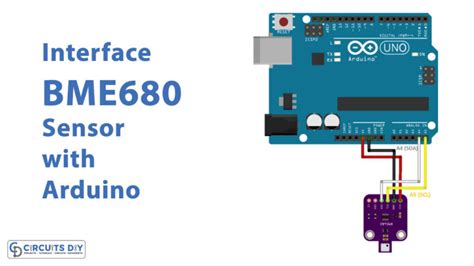 How To Interface BME680 Environmental Sensor With Arduino UNO