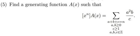 Solved Find A Generating Function A X Such That Chegg Com