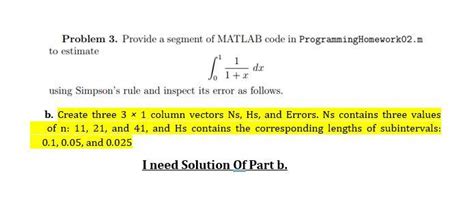 Solved Problem 3 Provide A Segment Of Matlab Code In