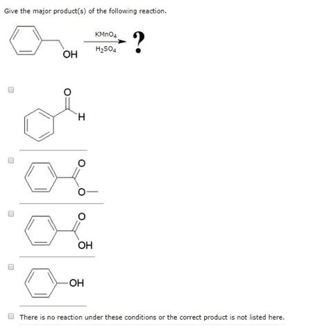 OneClass: Give the major product(s) of the following reaction. KMnO4 OH H2504Â» OH OH There is ...