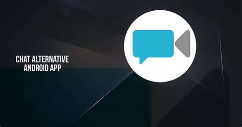 Unduh Dan Jalankan Chat Alternative — Android App Di Pc And Mac Emulator