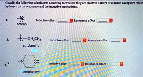 Solved Classify The Following Substituents According To Whether They Are Electron Donors Or
