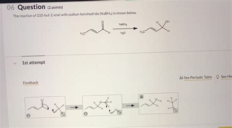 solved 06 question 2 points the reaction of 2 but 2 enal