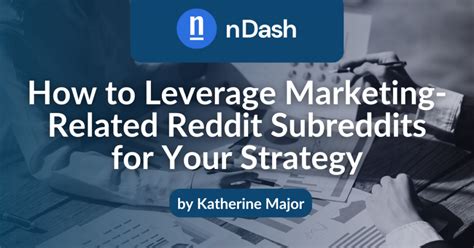 How To Leverage Marketing Related Reddit Subreddits For Your Strategy
