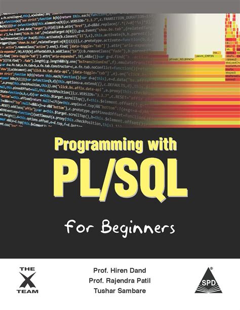 Programming With Pl Sql For Beginners X Team Dand Hiren Patil Rajendra Sambare Tushar