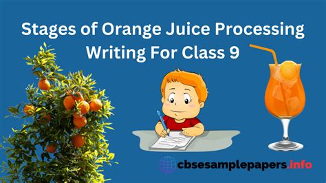 Orange Juice Processing Writing For Class 9 Format Examples Topics