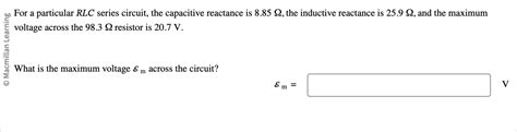 Solved مor A Particular Rlc ﻿series Circuit The Capacitive