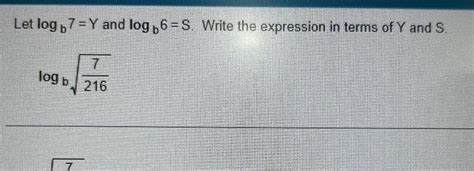 [answered] let log 7 y and log 16 s write the expression in terms of y