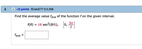 Solved Find The Average Value F Ave Of The Function F On The Chegg