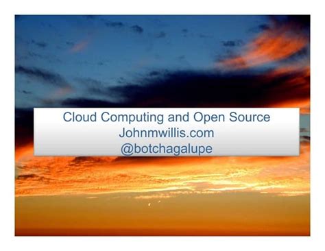 Open Source Tool Chains For Cloud Computing