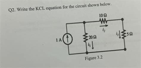 Solved Q2 ﻿write The Kcl Equation For The Circuit Shown