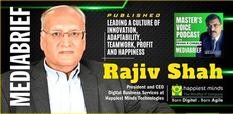 Exclusive Video And Audio Podcast Rajiv Shah President And Ceo Of Dbs At Happiest Minds