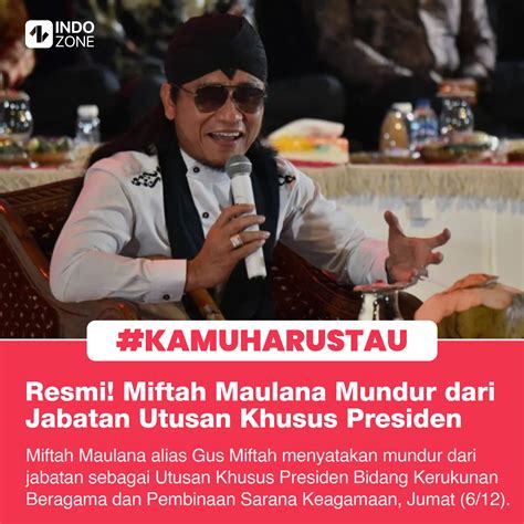 INDOZONE - #KAMUHARUSTAU | Miftah Maulana Habiburrahman alias Gus ...
