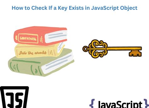 How To Check If A Key Exists In Javascript Object