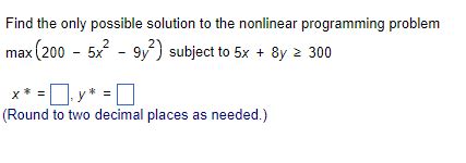 Solved Find The Only Possible Solution To The Nonlinear Chegg