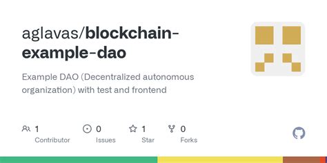 GitHub Aglavas Blockchain Example Dao Example DAO Decentralized Autonomous Organization